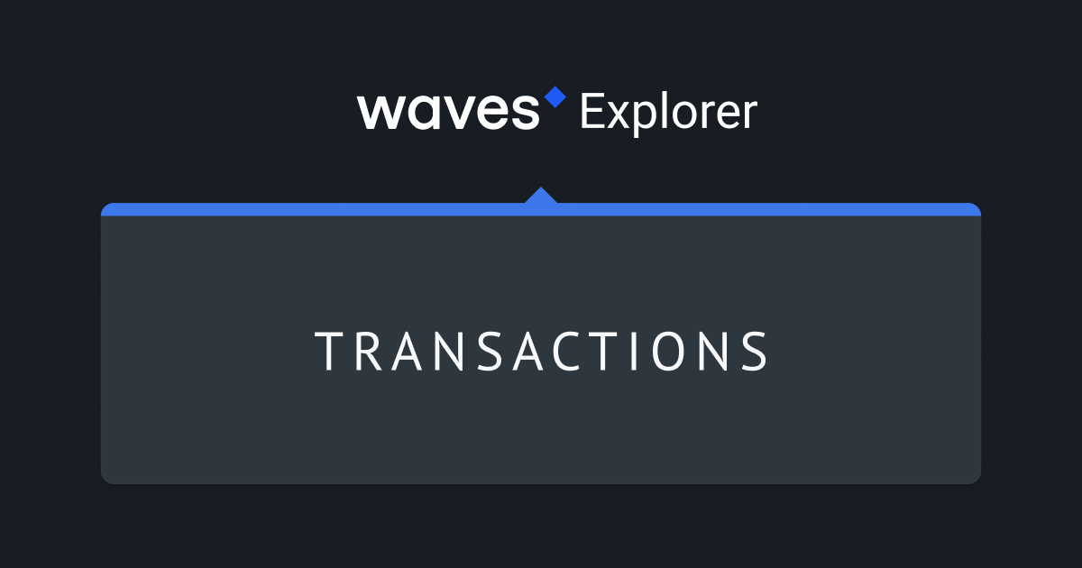 Transactions | All information about Waves transactions